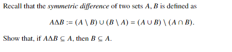 Solved Recall that the symmetric difference of two sets \\( | Chegg.com