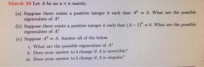 Solved Let A be an n times n matrix. (a) Suppose there | Chegg.com