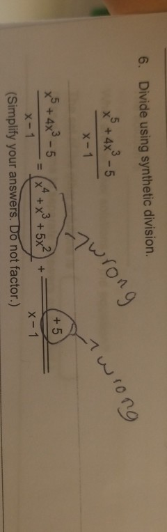 Solved 6. Divide using synthetic division. x+4x-5 (O +4x5 | Chegg.com