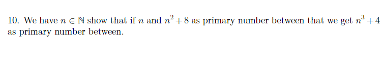 Solved 10. We have \\( n \\in \\mathbb{N} \\) show that if | Chegg.com