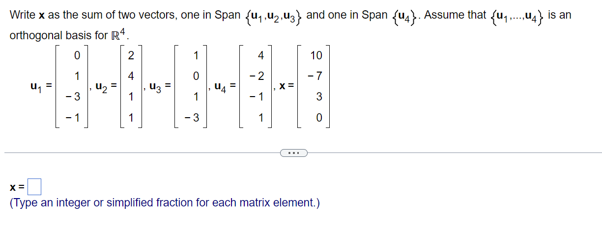Solved Write x as the sum of two vectors, one in Span | Chegg.com
