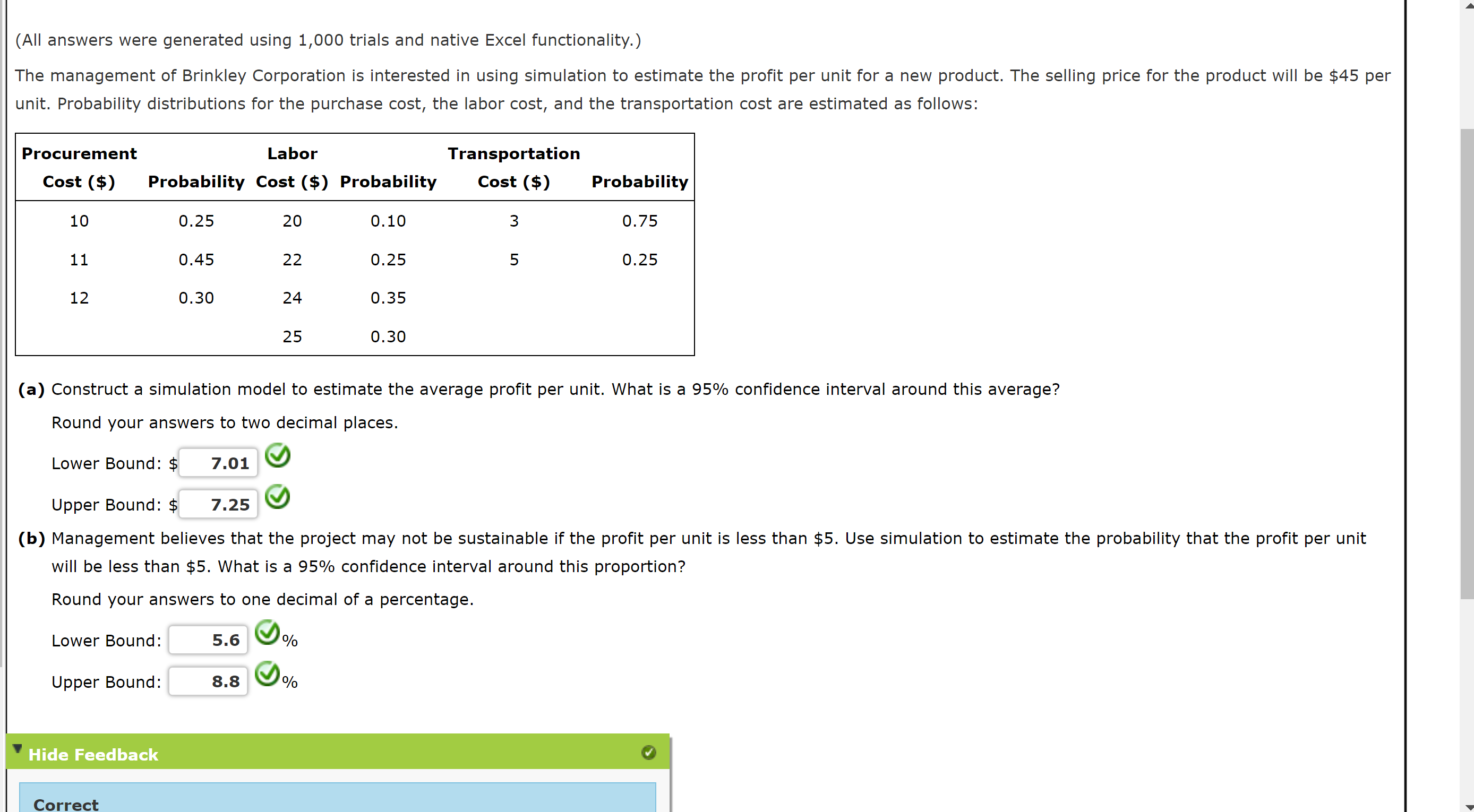 Hello There, I know that the answer shown is correct | Chegg.com