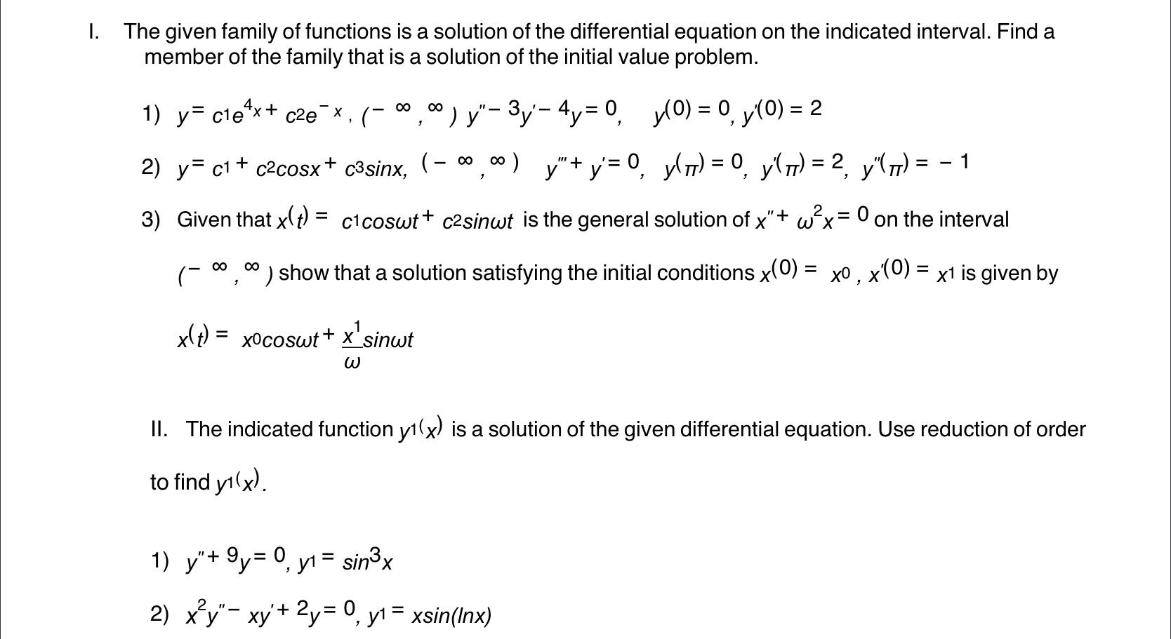Solved 1. The given family of functions is a solution of the | Chegg.com