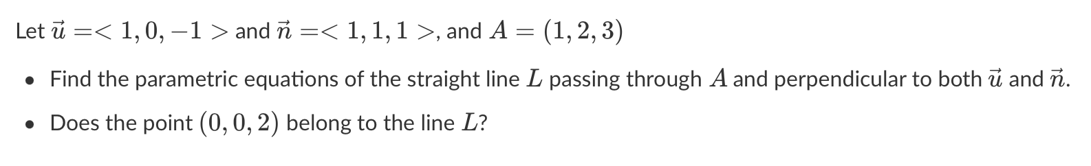 Solved Let u= and n= , and A=(1,2,3) - Find | Chegg.com