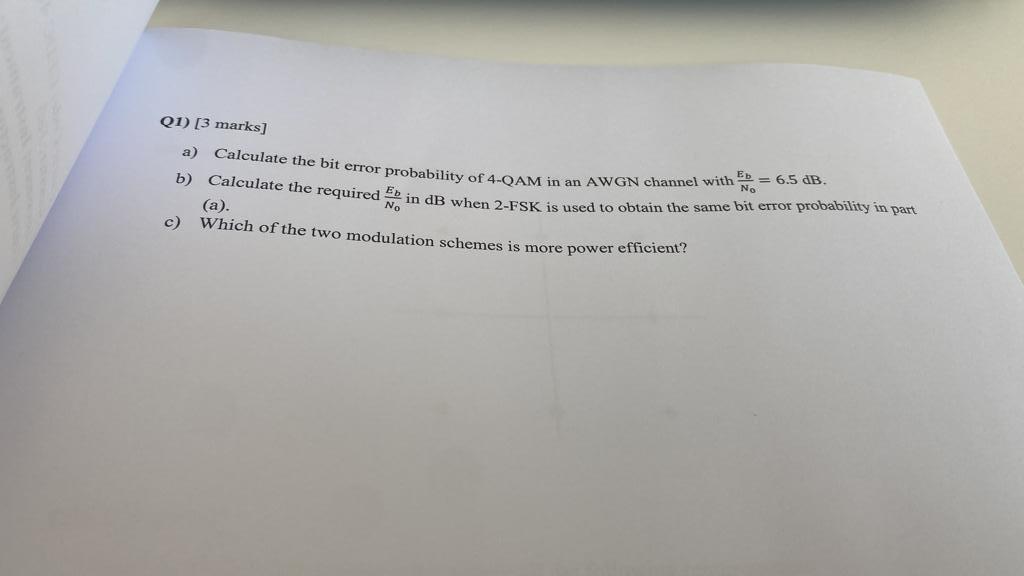 Solved Q1) [3 marks] a) Calculate the bit error probability | Chegg.com
