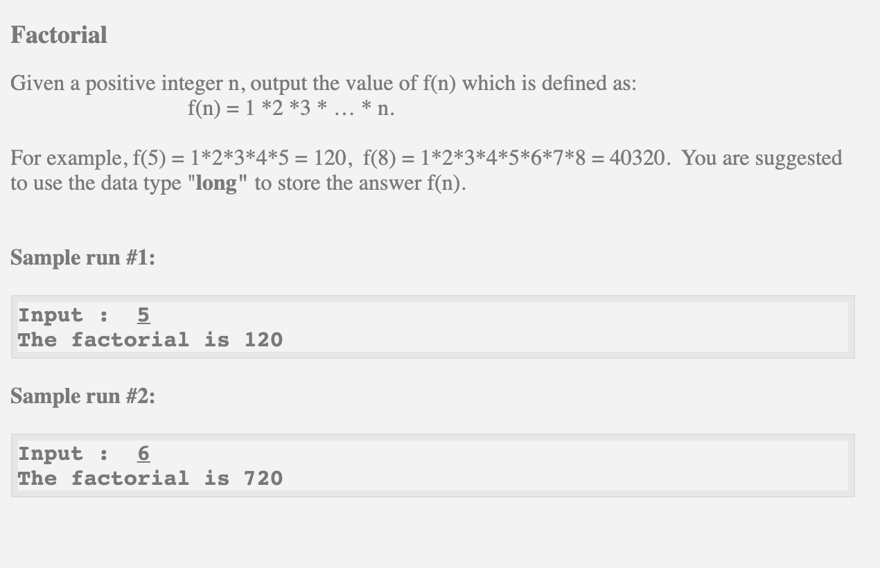 Solved Factorial Given a positive integer n, output the | Chegg.com