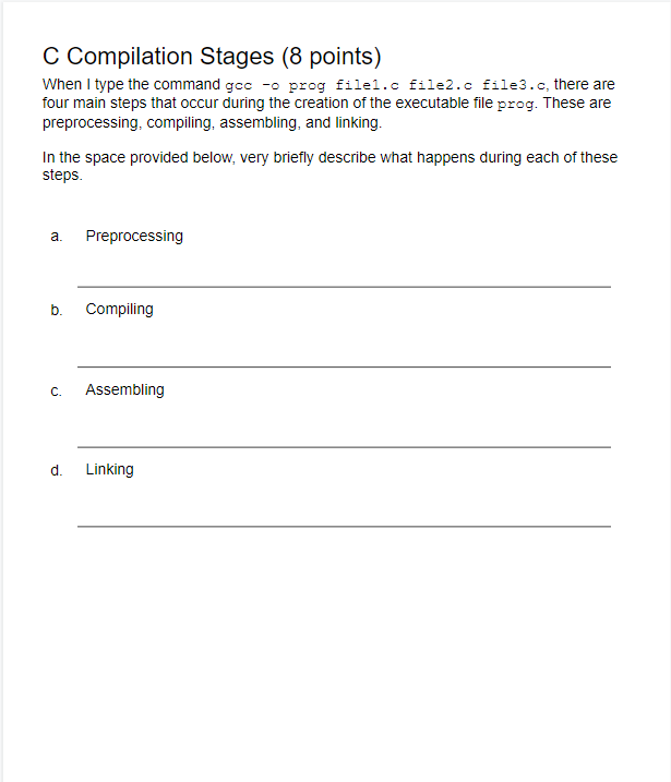 Solved C Compilation Stages (8 points) When I type the | Chegg.com