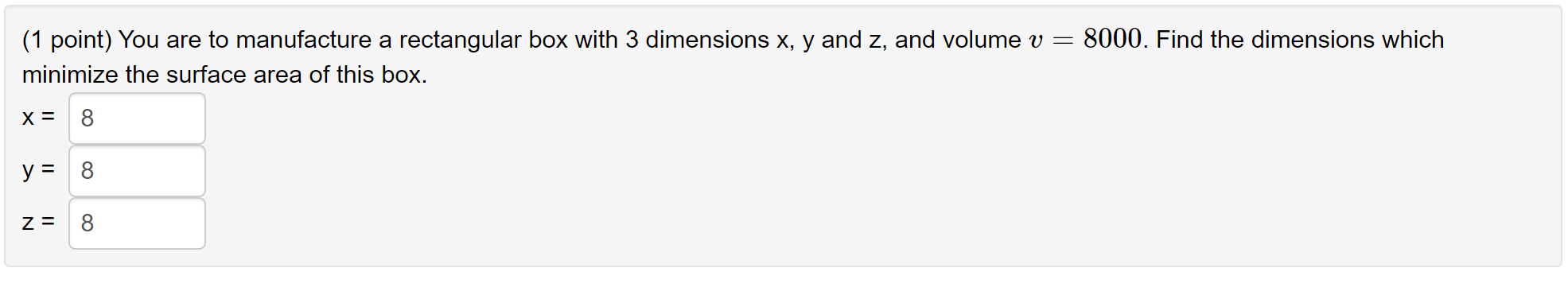 Solved (1 point) You are to manufacture a rectangular box | Chegg.com