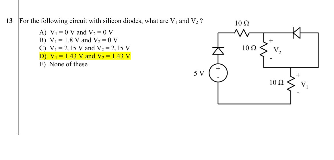 Solved 13 ﻿For the following circuit with silicon diodes, | Chegg.com