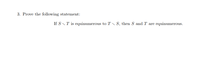 Solved 3. Prove the following statement: If S T is | Chegg.com