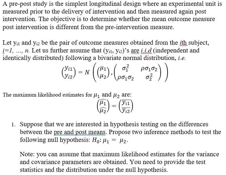Solved A pre-post study is the simplest longitudinal design | Chegg.com