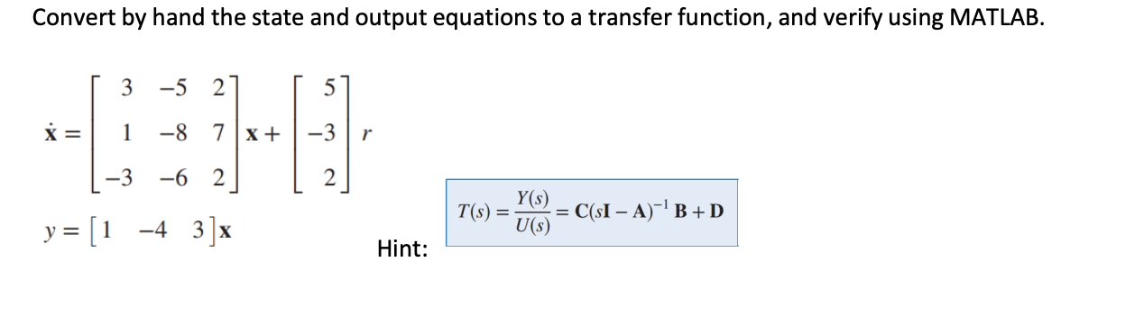 Solved Convert by hand the state and output equations to a | Chegg.com