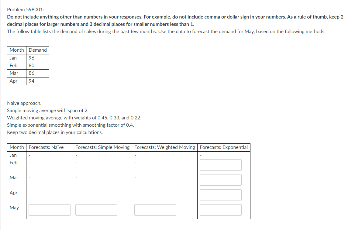 Solved Problem 598001: Do not include anything other than | Chegg.com