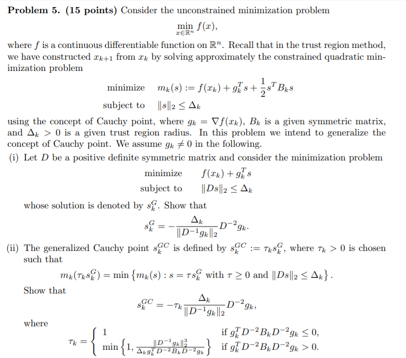 Problem 5. (15 points) Consider the unconstrained | Chegg.com