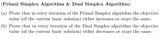 Solved (Primal Simplex Algorithm & Dual Simplex Algorithm) | Chegg.com Solved (Primal Simplex Algorithm & Dual Simplex Algorithm) | Chegg.com