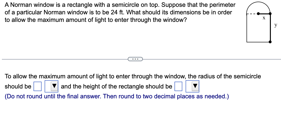Solved A Norman window is a rectangle with a semicircle on | Chegg.com