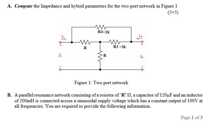 Solved A. Compute the Impedance and hybrid parameters for | Chegg.com