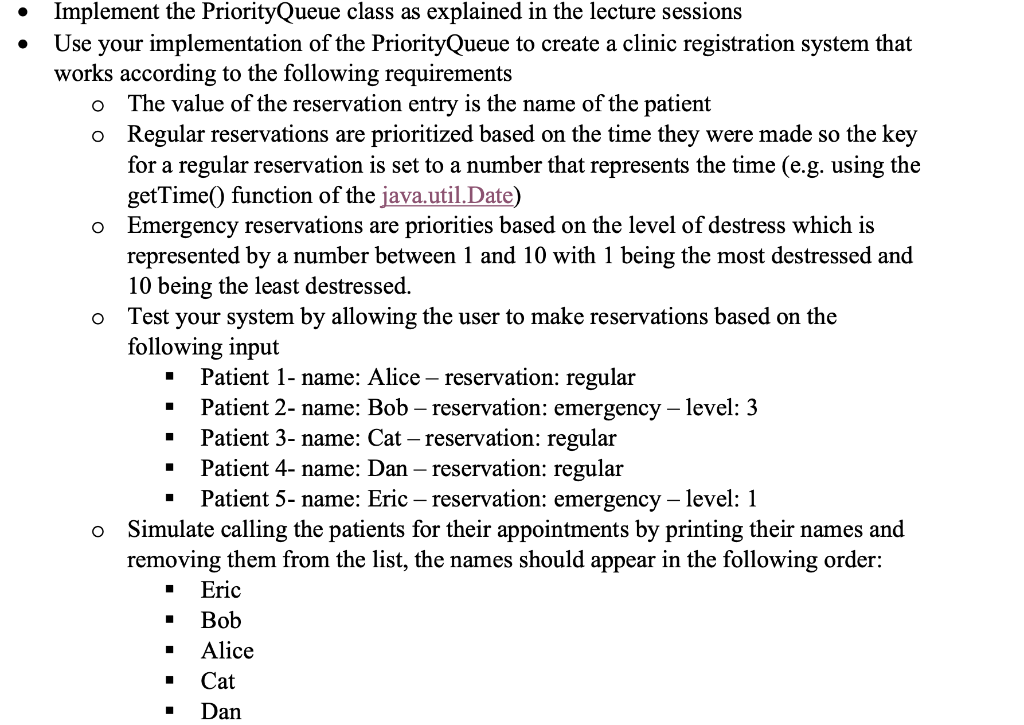 Solved . O • Implement the Priority Queue class as explained | Chegg.com