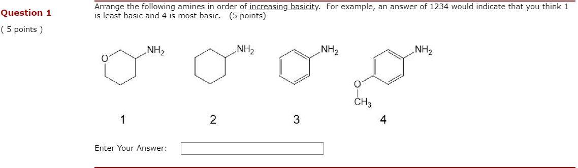 Solved Question 1 (5 points) Arrange the following amines in | Chegg.com
