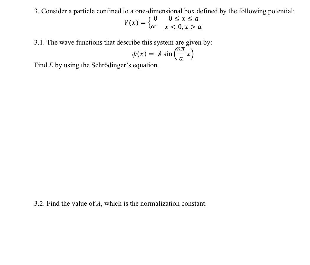 Solved V(x)={0∞0≤x≤ax a 3.1. The wave functions that | Chegg.com