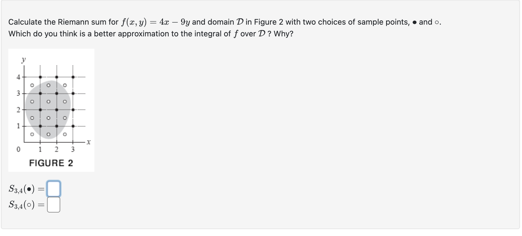 Solved Calculate the Riemann sum for f(x,y)=4x−9y and domain | Chegg.com