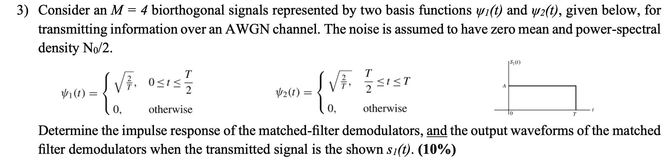 Solved Consider an M=4 ﻿biorthogonal signals represented by | Chegg.com