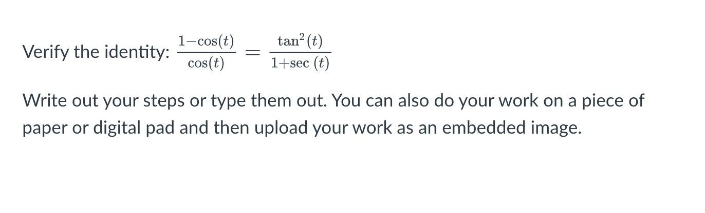 Solved Verify the identity: cos(t)1−cos(t)=1+sec(t)tan2(t) | Chegg.com