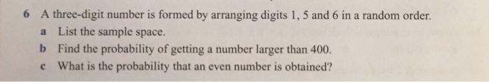 Solved 6 A three-digit number is formed by arranging digits | Chegg.com