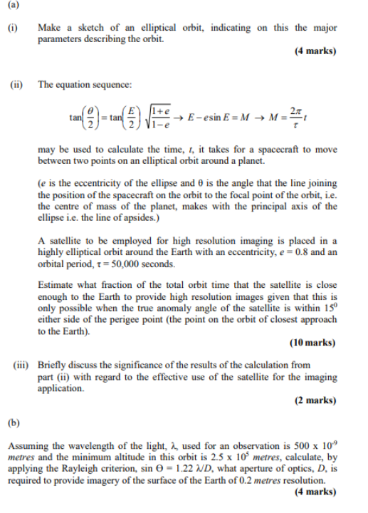 Solved (a) (i) Make a sketch of an elliptical orbit, | Chegg.com