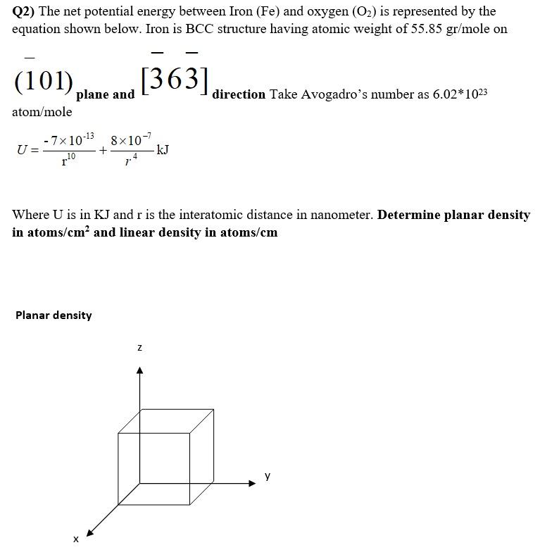 Solved Q2) The net potential energy between Iron (Fe) and | Chegg.com