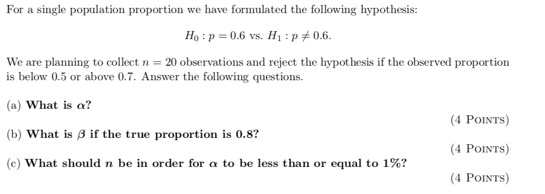 Solved For a single population proportion we have formulated | Chegg.com