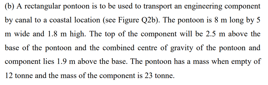Solved (b) A rectangular pontoon is to be used to transport | Chegg.com