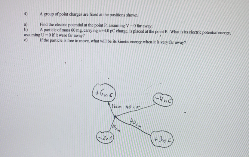 Solved 4) A group of point charges are fixed at the | Chegg.com