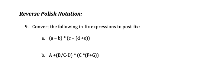 Solved Reverse Polish Notation: 9. Convert the following | Chegg.com