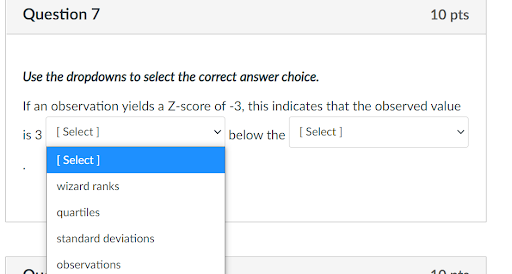 Solved Question 7 10 pts Use the dropdowns to select the | Chegg.com