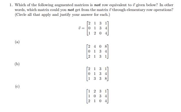 Solved Which of the following augmented matrices is not row | Chegg.com