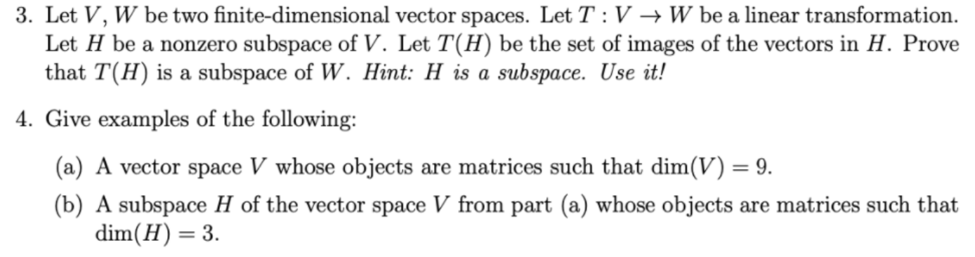 Solved 3. Let V, W be two finite-dimensional vector spaces. | Chegg.com
