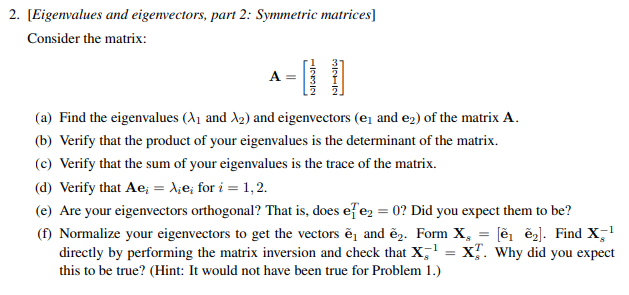 Solved 2. [Eigenvalues and eigenvectors, part 2: Symmetric | Chegg.com