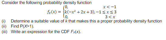 Solved Consider the following probability density function | Chegg.com