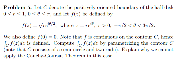 Solved Problem 5. Let C denote the positively oriented | Chegg.com