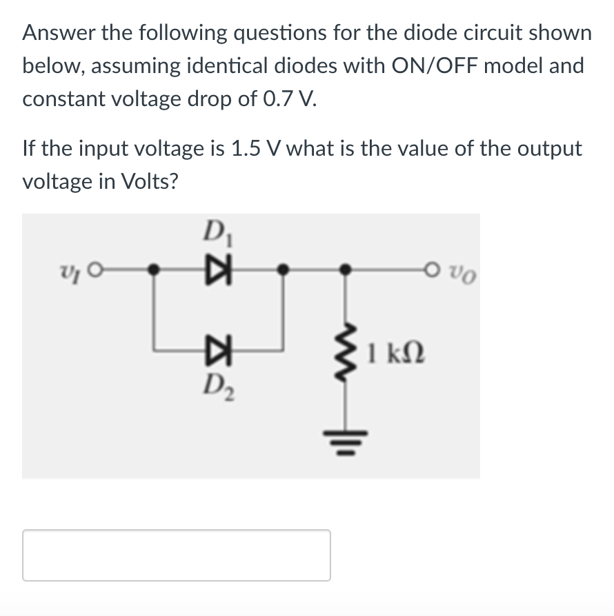 [Solved]: Answer the following questions for the diode circ