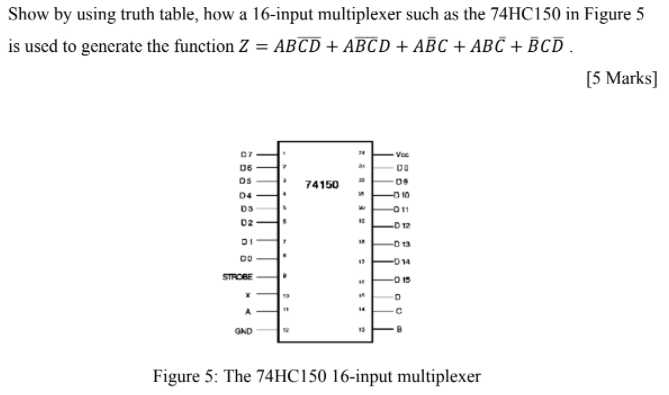 Solved Show by using truth table, how a 16-input multiplexer | Chegg.com