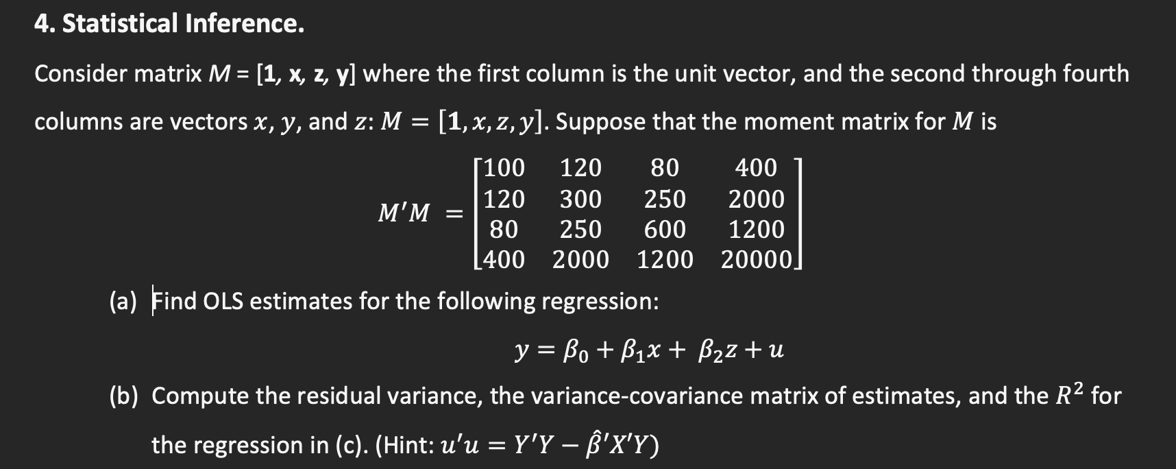 Solved 4. Statistical Inference. Consider matrix M = [1, x, | Chegg.com