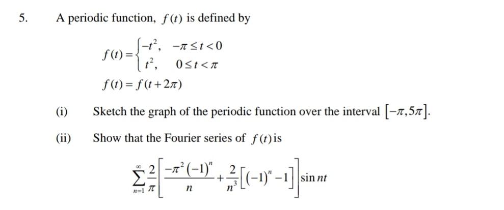 Solved 5. A periodic function, f(t) is defined by | Chegg.com