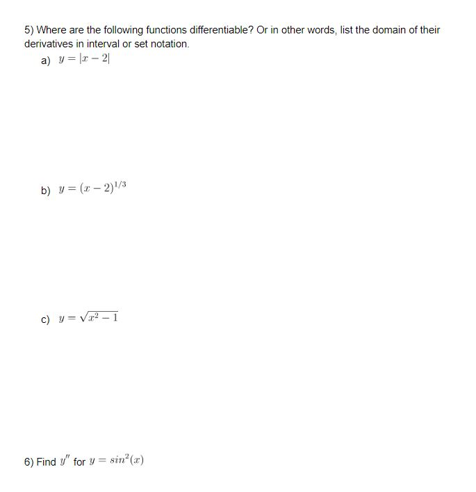 Solved 5) Where are the following functions differentiable? | Chegg.com