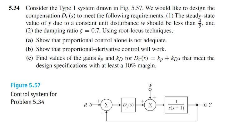 Solved 5.34 Consider the Type 1 system drawn in Fig. 5.57. | Chegg.com