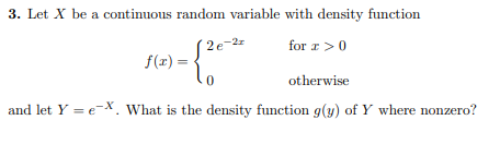 Solved 3. Let X be a continuous random variable with density | Chegg.com