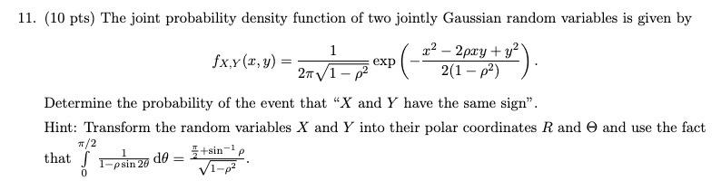 Solved 11. (10 pts) The joint probability density function | Chegg.com