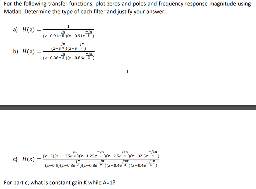 Solved For the following transfer functions, plot zeros and | Chegg.com