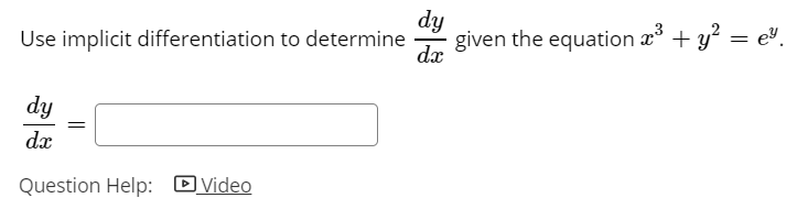 Solved dy Use implicit differentiation to determine given | Chegg.com